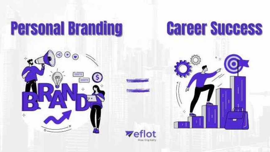 Personal Branding Strategy for Career Success - eflot